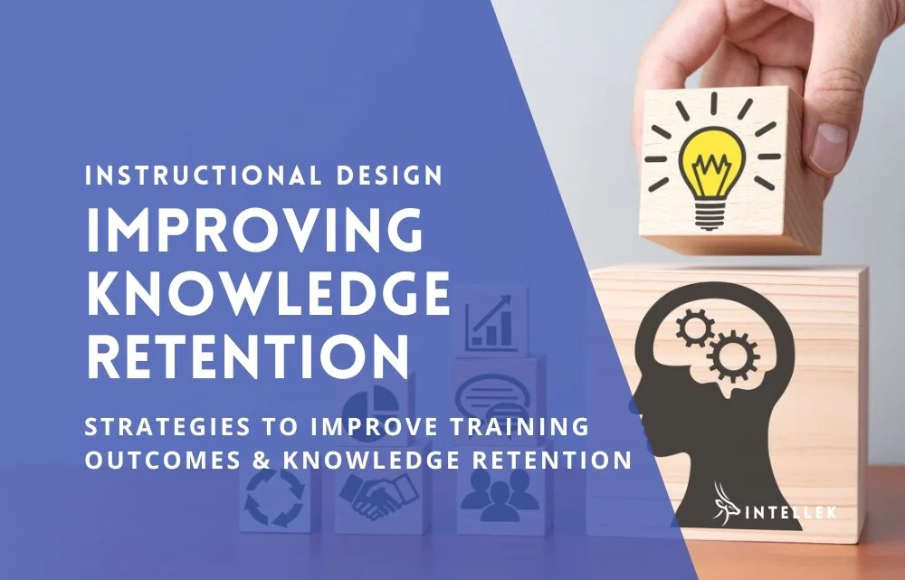 Design Learning for Knowledge Retention: Strategies to Improve ...