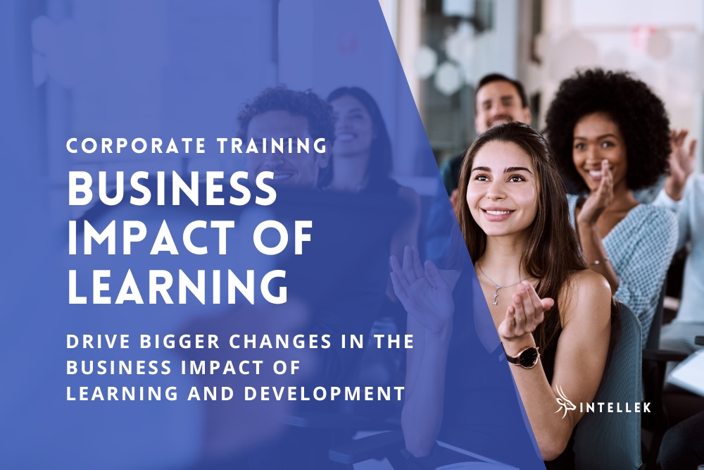 Business Impact of Learning and Development: 4 Simple Steps to Elevate ...