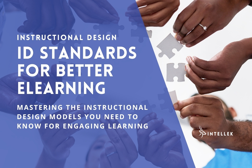 ID Models: 7 Instructional Design Standards You Need to Know for Better ...