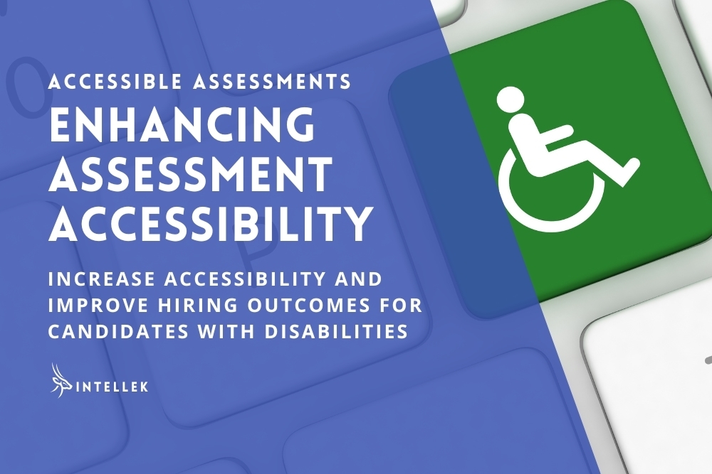 Accessible Employee Assessments: Increase Accessibility and Improve ...